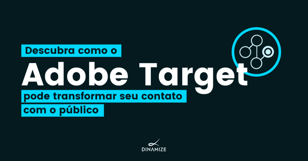 Descubra como o Adobe Target pode transformar seu contato com o público ...