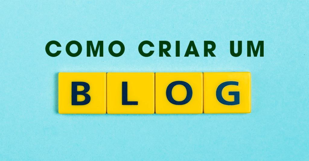Como criar um blog de sucesso: o guia completo - Dinamize